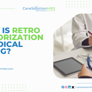 What is Retro Authorization in Medical Billing: Essential Facts You ...