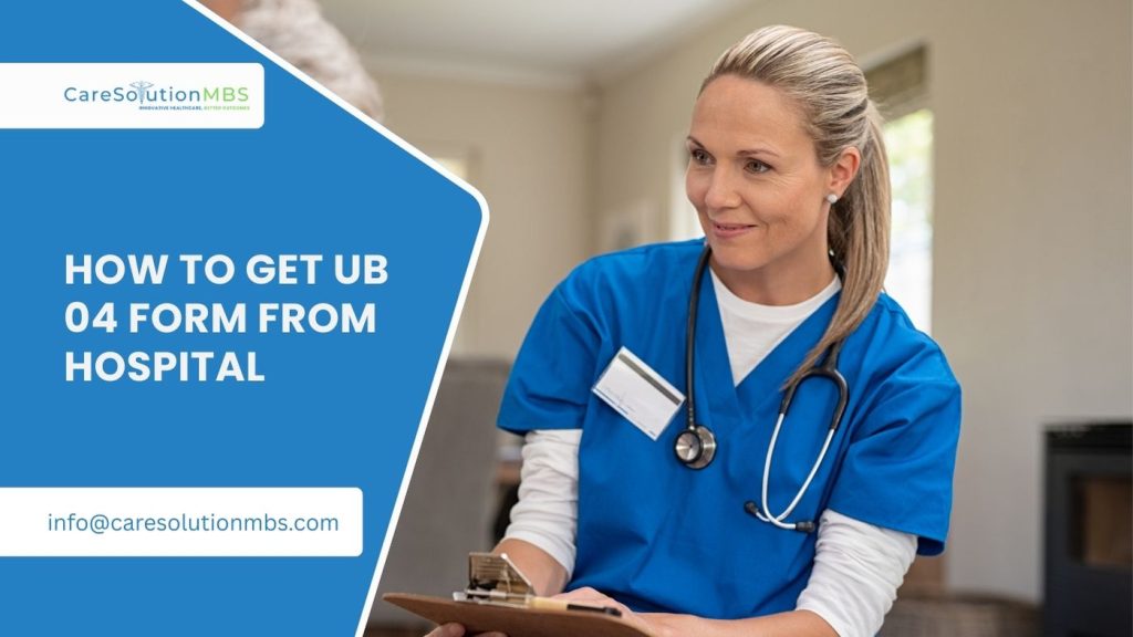 How to Get UB 04 Form from Hospital - CareSoultion MBS